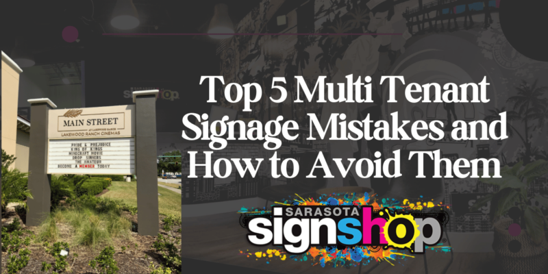 Top 5 Multi Tenant Signage Mistakes and How to Avoid Them - Sarasota ...